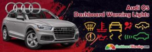 Audi Q5 Dashboard Warning Lights, Symbols and Means