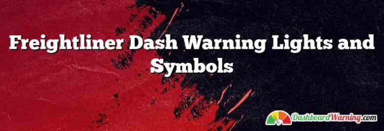 Freightliner Dash Warning Lights and Symbols, Means