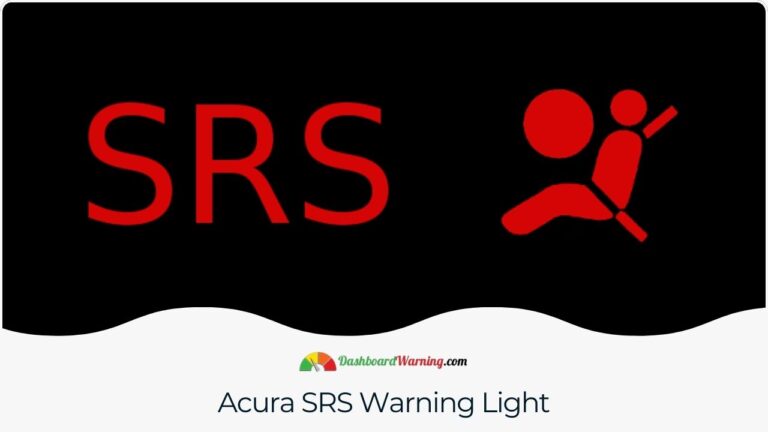 Acura SRS Warning Light - Supplemental Restraint System