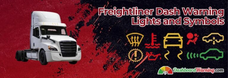 Freightliner Dash Warning Lights and Symbols - Full List