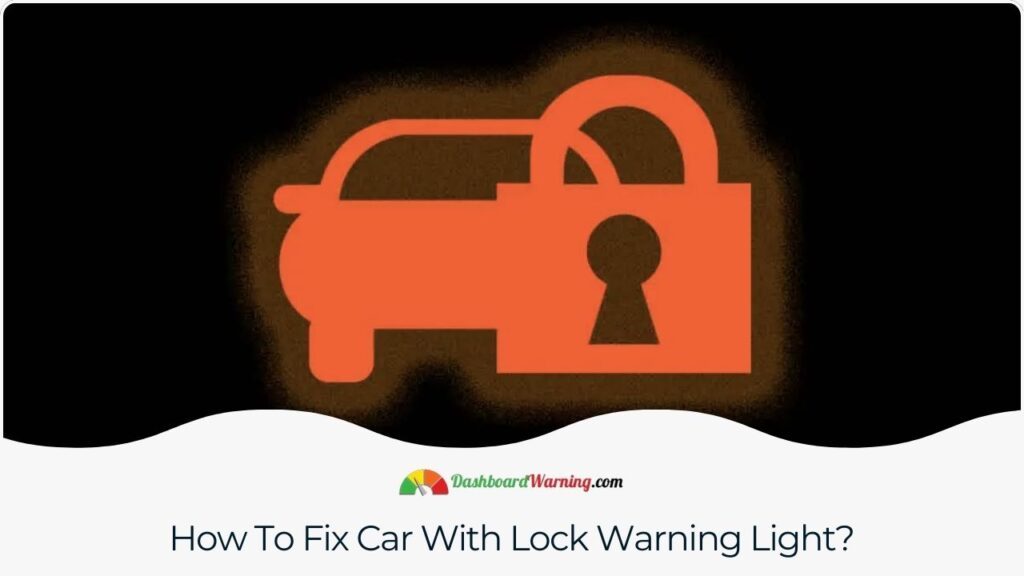 Car With Key Symbol On Dashboard - How To Fix it?