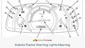 Kubota Tractor Warning Lights Meaning and Symbols [Detailed]