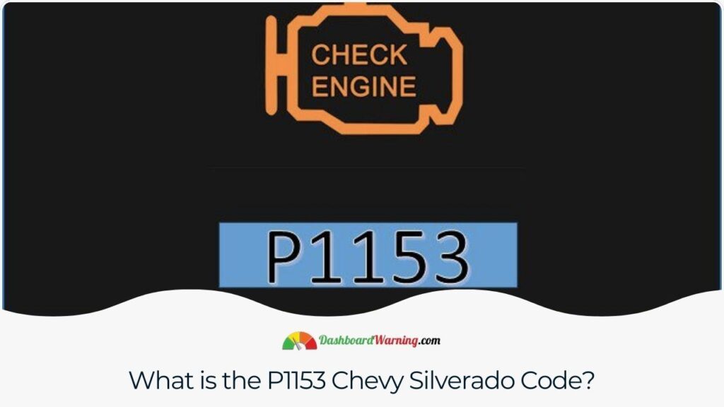 P1153 Chevy Silverado and GMC Code - How To Fix It?